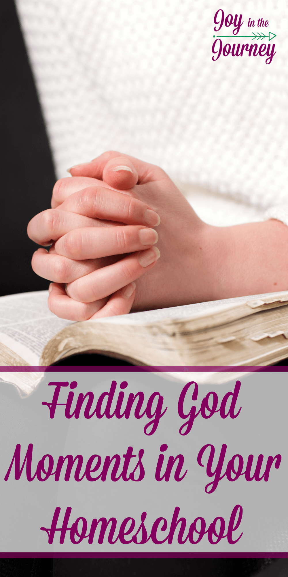 Finding the God Moments in Your Homeschool - Joy in the Journey